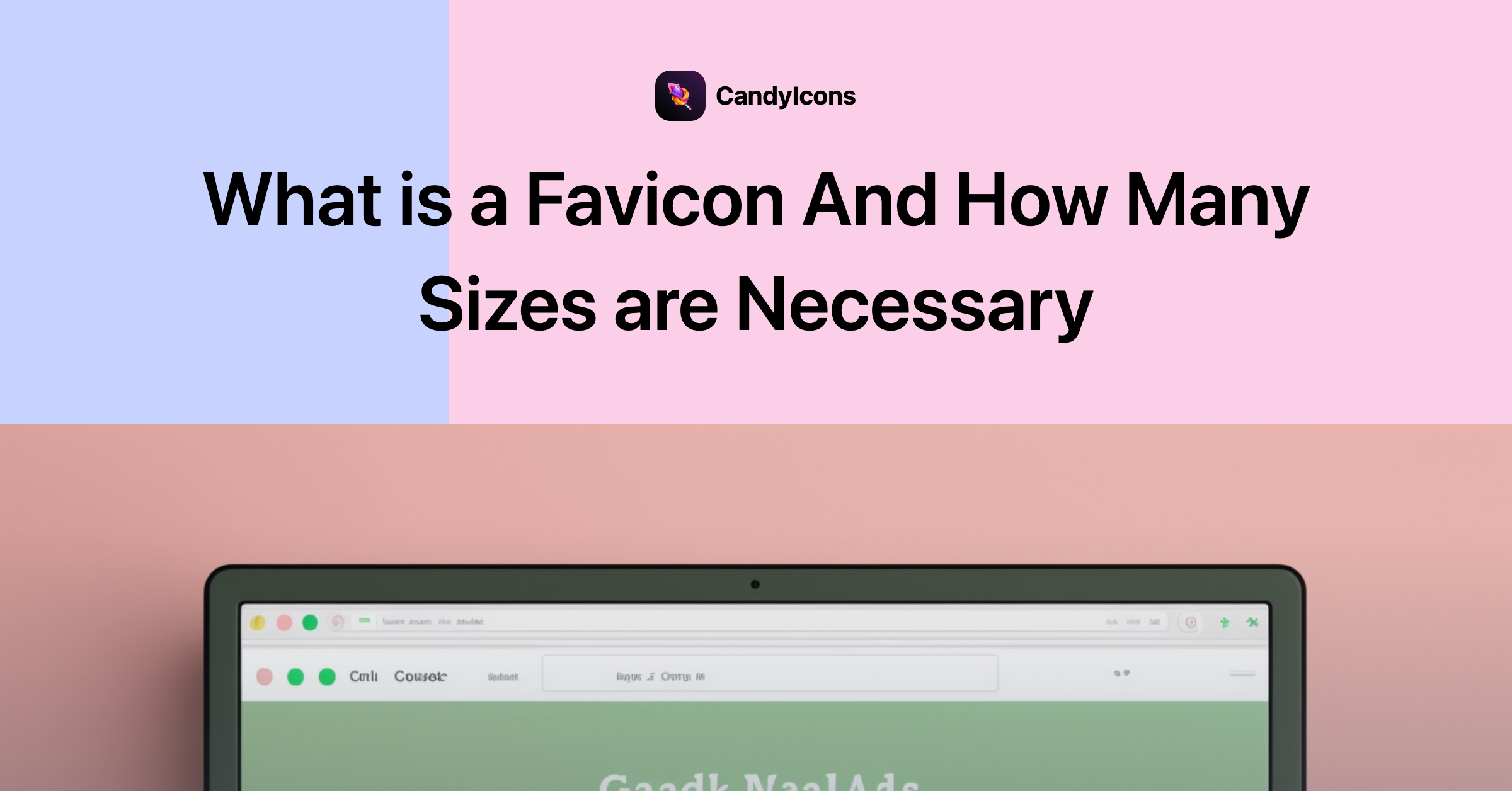 What is a Favicon And How Many Sizes are Necessary CandyIcons